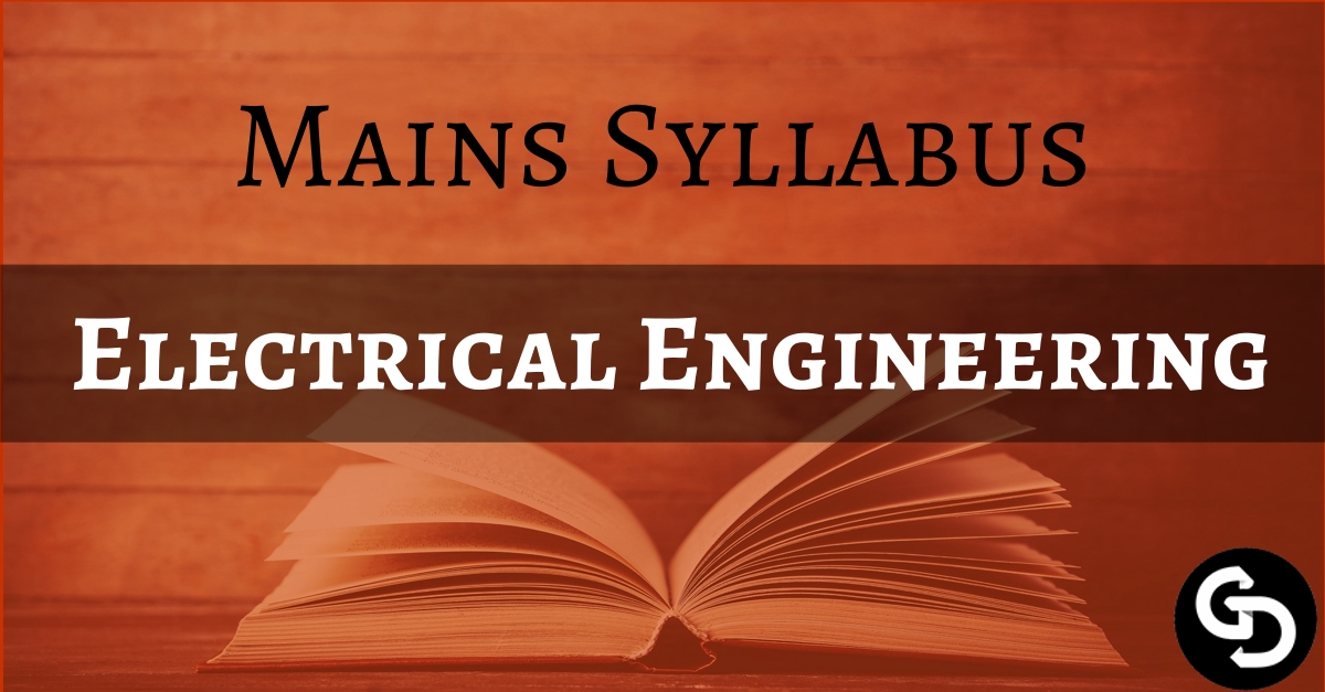 Download UPSC Mains Electrical Engineering Optional Syllabus PDF - UPSCHub Download UPSC Mains Electrical Engineering Optional Syllabus PDF - UPSCHub