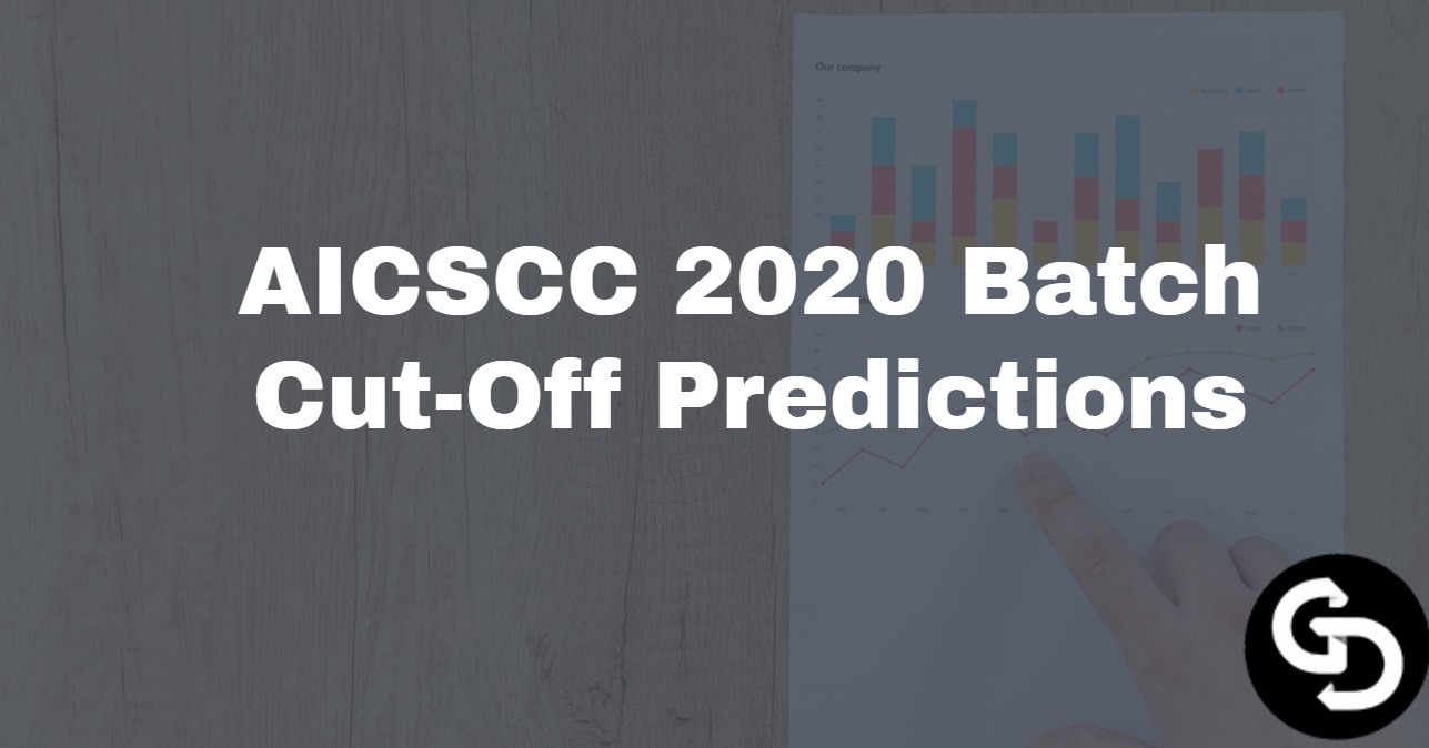 AICSCC 2020 Batch cutoff Predictions - UPSCHub