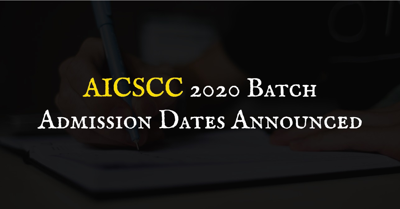 AICSCC 2020 batch admission dates announced - UPSCHub
